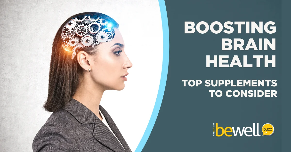 Boosting Brain Health: Top Supplements to Consider